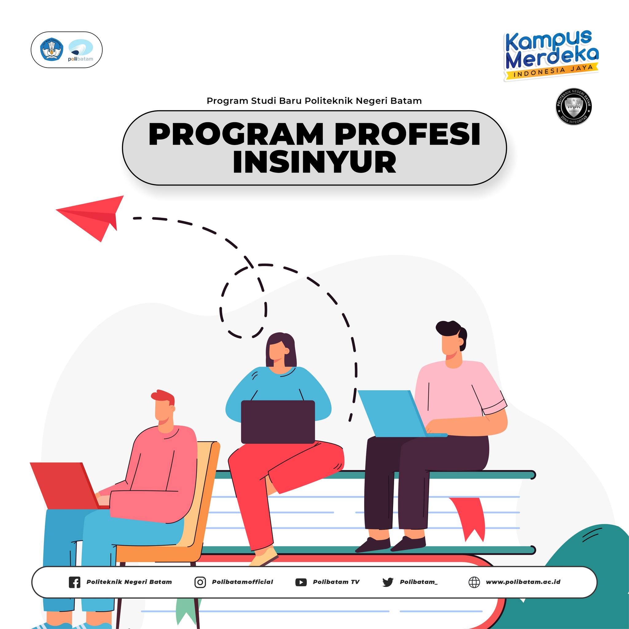 Polibatam Telah Mendapatkan Izin Untuk Membuka Program Studi Program Profesi Insinyur Program ...