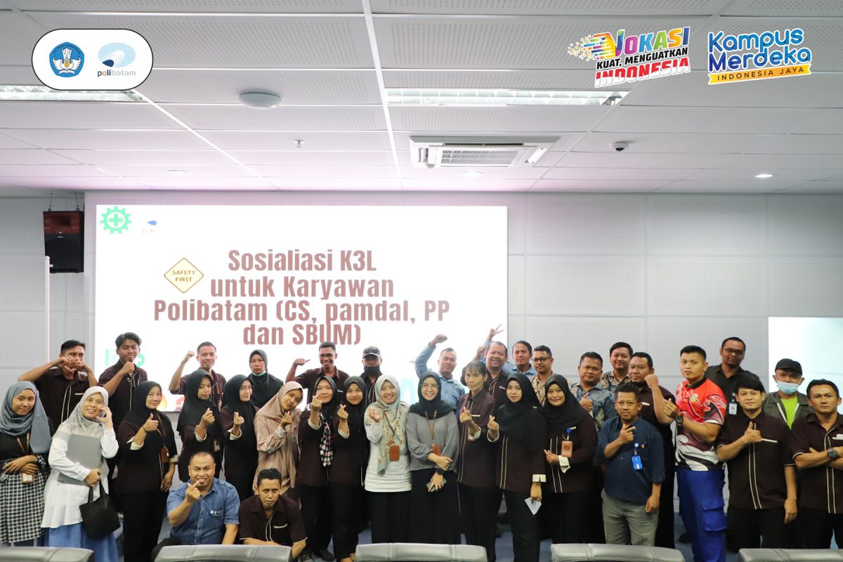 Polibatam Gelar Sosialisasi K3L Kepada Staf Dan Mahasiswa Polibatam – Politeknik Negeri Batam