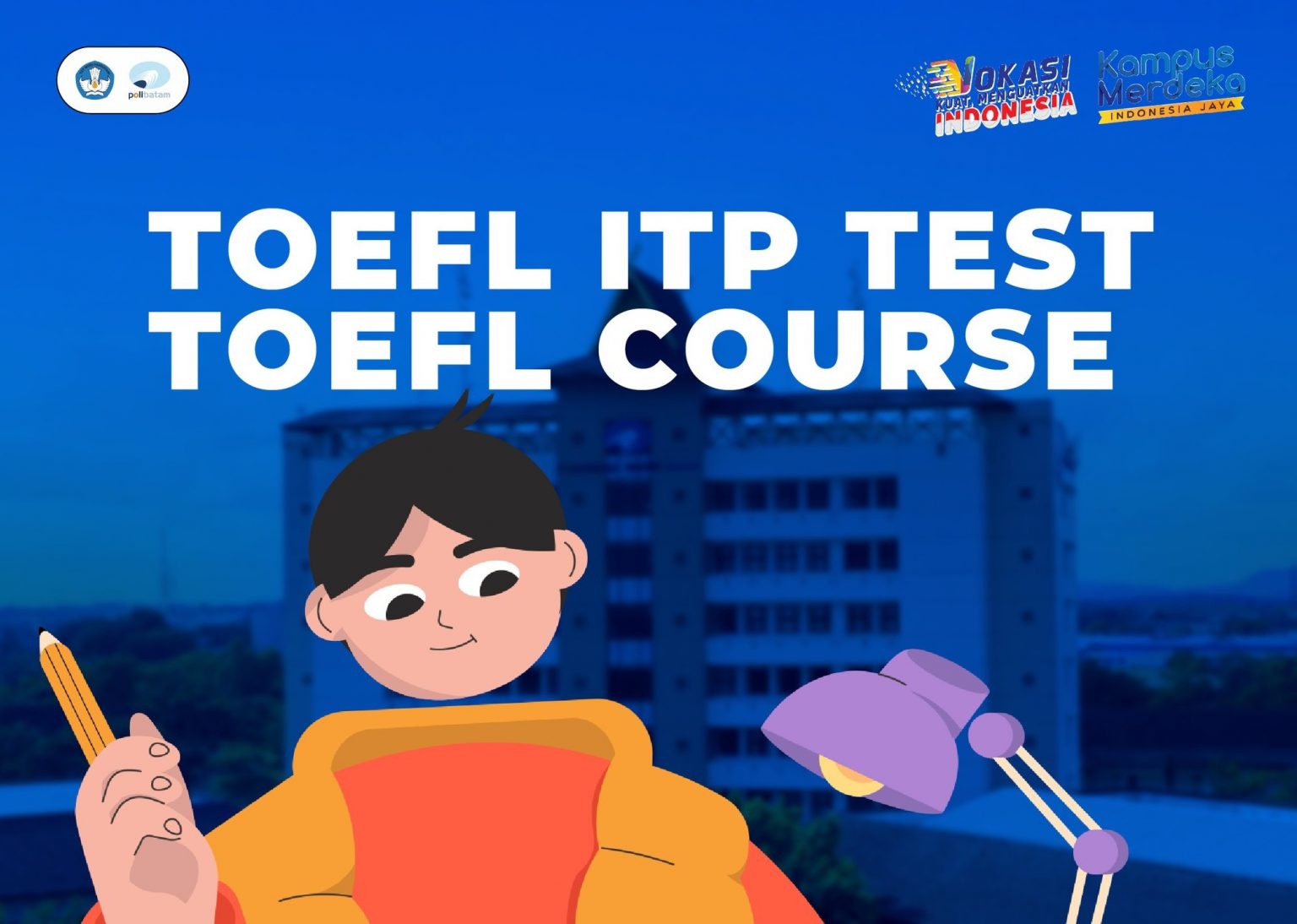 Polibatam Opens TOEFL & IELTS Courses – Polibatam