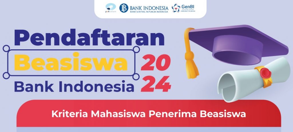 Pendaftaran Beasiswa Bank Indonesia Tahun 2024 – Politeknik Negeri Batam